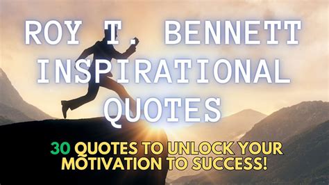 30 Positive Inspirational Quotes By Roy T Bennett Transform Your