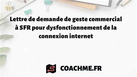 Lettre De Demande De Geste Commercial Sfr Pour Dysfonctionnement De