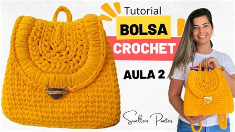 Como Fazer Bolsa Mochila De Croche Fio De Malha Passo A Passo Sucesso