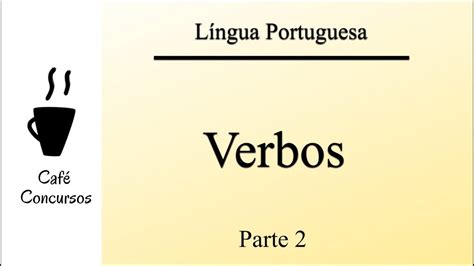 Aula 19 Verbos parte 2 Vozes verbais Língua Portuguesa YouTube