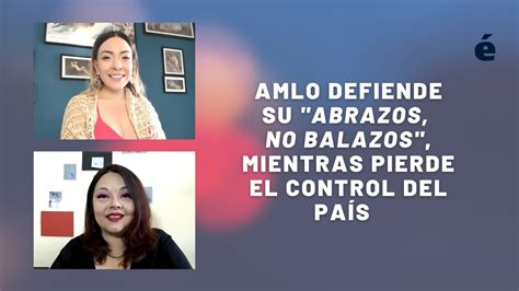 AMLO defiende política de abrazos no balazos ante críticas de