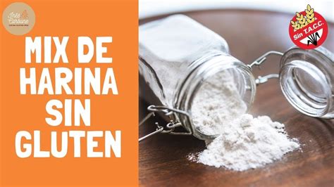 Mix Harinas Sin Gluten Sin Tacc Youtube