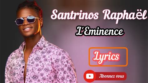 Santrinos Raphael L Eminence Lyrics Audio Officiel Togo Cotedivoire