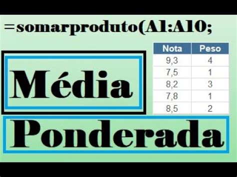 Média Ponderada no Excel usando a função SomarProduto YouTube