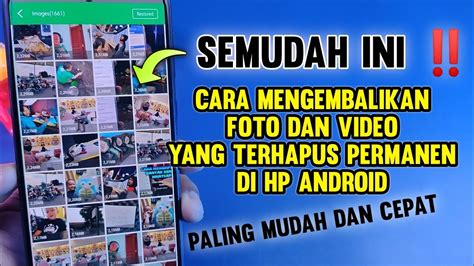 SEMUDAH INI CARA MENGEMBALIKAN FOTO DAN VIDEO YANG TERHAPUS PERMANEN