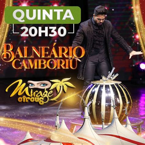 Circo Mirage Circus Balneário SC 01 FEV às 20h30 Guiche Web