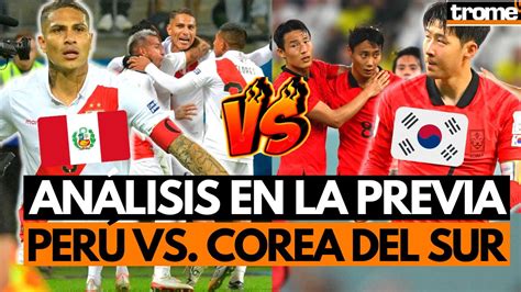 Per Vs Corea Del Sur La Previa C Mo Llega La Blanquirroja Al