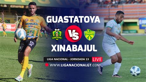 EN VIVO Guastatoya Vs Xinabajul EN DIRECTO ONLINE GRATIS Liga