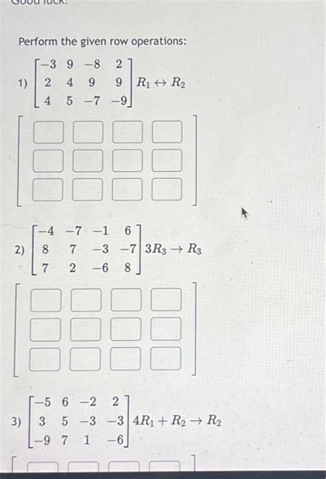 solved perform the given row operations 1