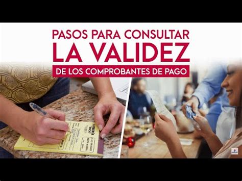 Todo Lo Que Necesitas Saber Sobre La Consulta De Validez De Comprobante