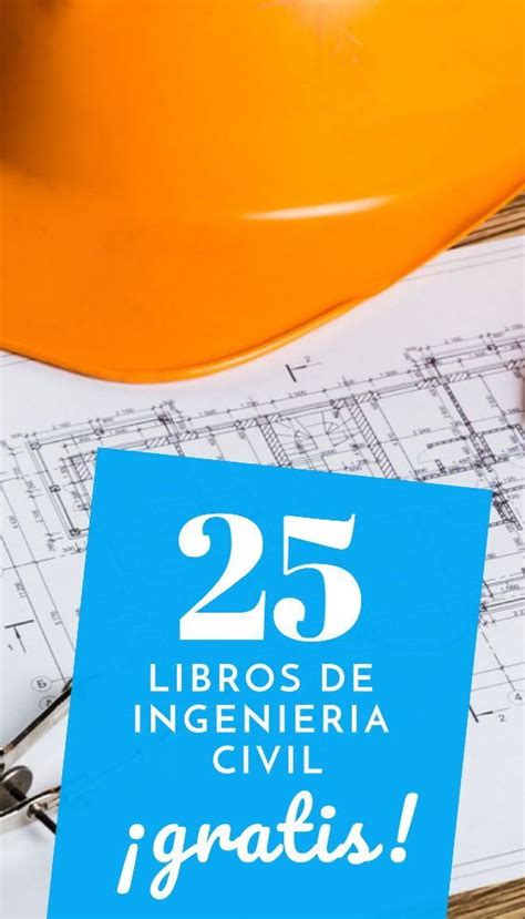 25 Libros de Ingeniería Civil Gratis PDF en 2021 Ingenieria