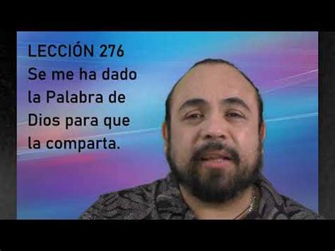LECCION UCDM Leccion 276 De Un Curso De Milagros YouTube