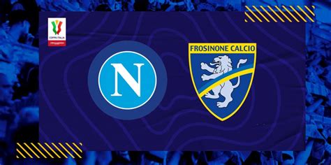 Napoli Frosinone Coppa Italia Caporetto Al Maradona Il Napoli Perde 4