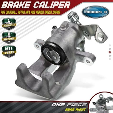 Brake Caliper Rear Right For Opel Vauxhall Astra G H Meriva Omega Combo