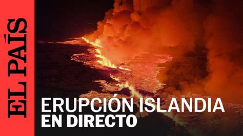 DIRECTO Erupción del volcán de Grindavík en Islandia EL PAÍS YouTube