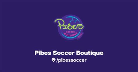 Pibes Soccer Boutique Instagram Facebook Linktree