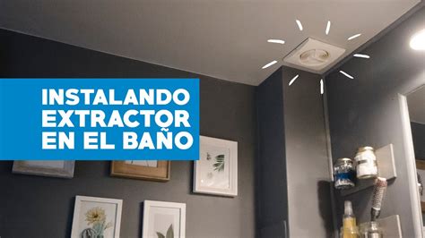 Cómo instalar un extractor en el baño YouTube