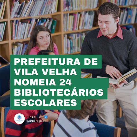 Prefeitura de Vila Velha nomeia 24 Bibliotecários escolares CRB 6