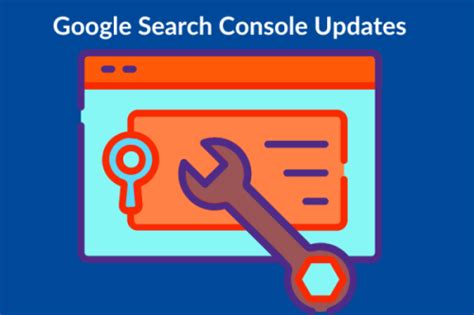 Google Search Console Updates Tried And True Digital Marketng