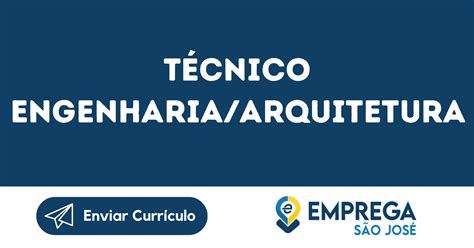 T Cnico Engenharia Arquitetura S O Jos Dos Campos Sp Emprega S O