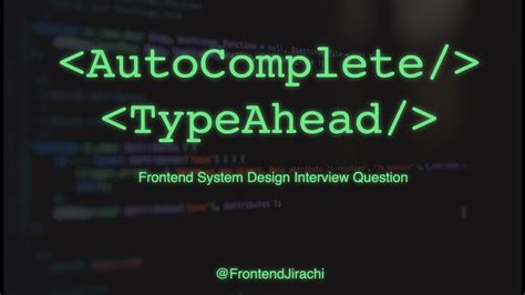 Design A Autocomplete Widget Typeahead Widget Frontend System