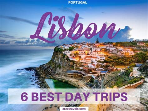 Best Day Trips From Lisbon Portugal Arzo Travels