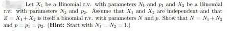 solved let x1 be a binomial r v with parameters n1 and p1