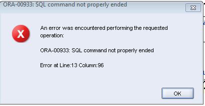 Oracle Database SQL ORA 00933 Command Not Properly Ended Stack Overflow