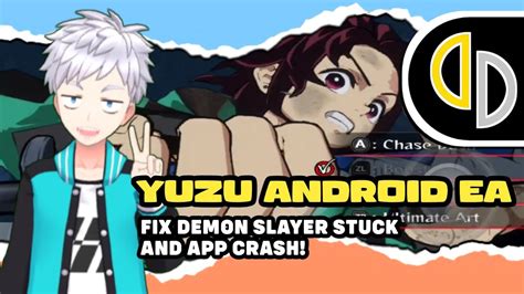 YUZU ANDROID EA HOW TO FIX LOADING SCREEN STUCK AND APP CRASH ON