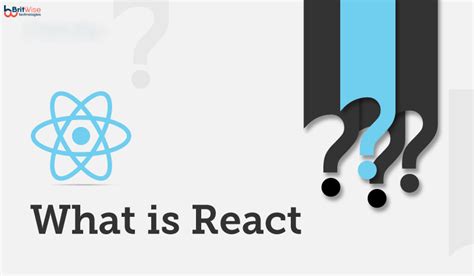what is react js how it work and why to choose react js britwise technologies pvt ltd