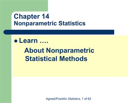 chapter 14 learn … about nonparametric statistical methods