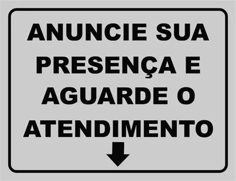 Placa Anuncie Sua Presen A E Aguarde O Atendimento Mercadolivre
