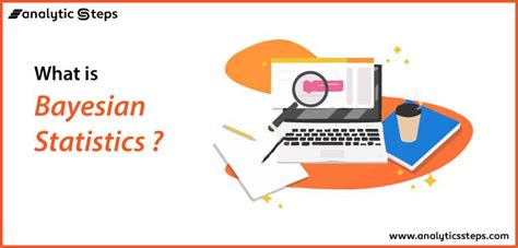 introduction to bayesian statistics analytics steps