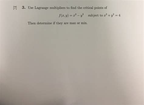 solved use lagrange multipliers to find the critical points