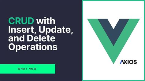 Vue Js CRUD With Insert Update And Delete Operations