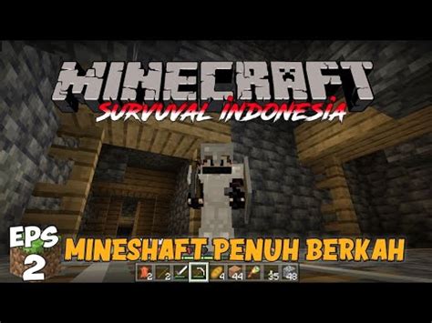 Menjelajah Mineshaft Yang Penuh Diamond Minecraft Survival Indonesia