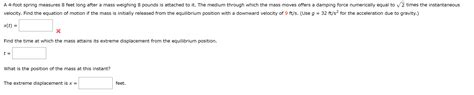 Solved X T Find The Time At Which The Mass Attains Its Chegg