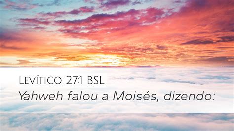 Levítico 27 1 BSL Desktop Wallpaper Yahweh falou a Moisés