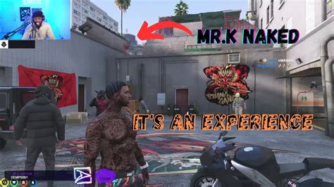 Mandem Witness Mr K S Naked Experience Full Context MANDEM NOPIXEL
