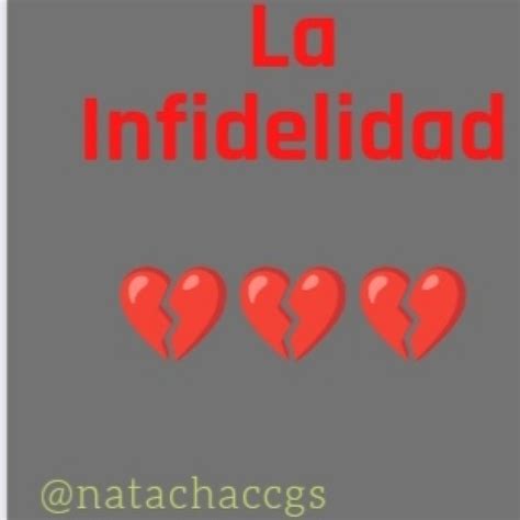 La Infidelidad Tipos De Infidelidad Consecuencias De La Infidelidad