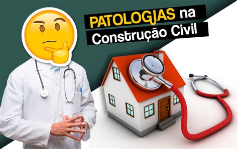 PATOLOGIAS NA CONSTRUÇÃO CIVIL