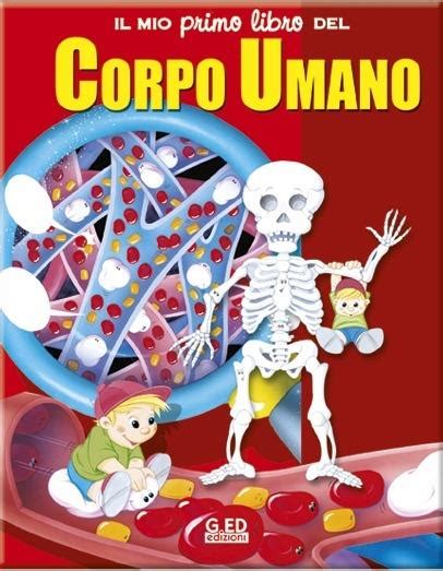 Il Mio Primo Libro Del Corpo Umano Ediz Illustrata Clive Gifford