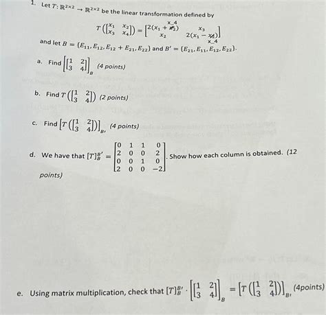 solved 1 let t r2×2→r2×2 be the linear transformation
