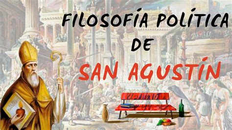 Filosofia politica de San Agustín YouTube