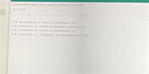 [solved] 28 determine where the given function is concave up and where it course hero