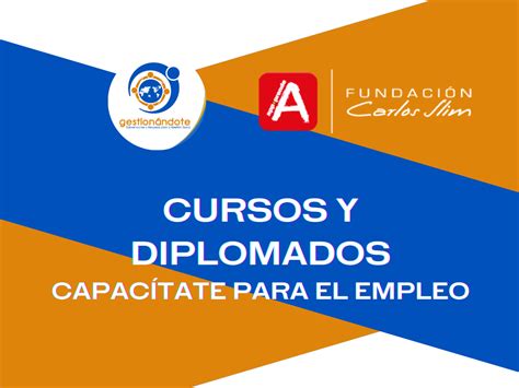 Capacítate para el empleo con la Fundación Carlos Slim