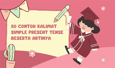 Contoh Kalimat Simple Present Tense Lengkap Dengan Artinya Parboaboa