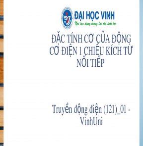 Bài giảng Truyền động điện Đặc tính cơ của động cơ điện 1 chiều kích