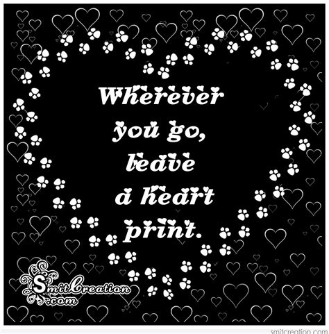 Wherever You Go Leave A Heart Print SmitCreation
