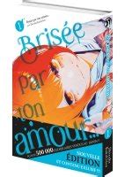 Brisée par ton amour Tome 01 Nouvelle édition Meian Editeur